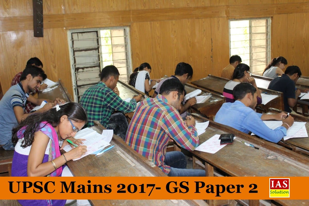 UPSC Mains 2017 General Studies Paper 2 - IASSolution.com UPSC Mains 2017 General Studies Paper 2 - IASSolution.com